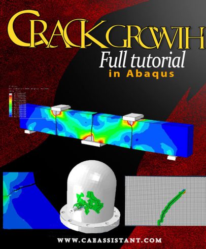 Abaqus Crack Growth Full Tutorial - CAE Assistant