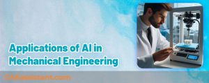 AI In Mechanical Engineering | Applications & Future Trends