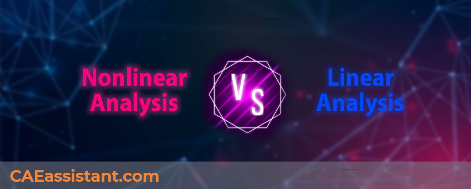 Abaqus Nonlinear Analysis VS Linear Analysis | CAE Assistant