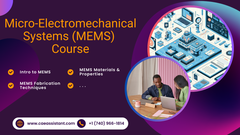 MicroElectromechanical Systems (MEMS) Course | CAE Assistant
