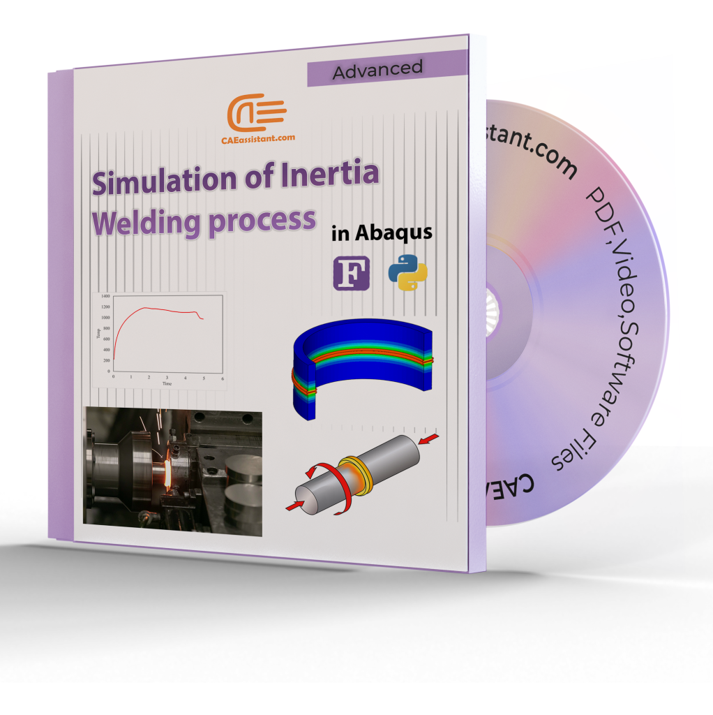 Simulation Of Inertia Welding Process In Abaqus Fortran Subroutines And Python Scripts Cae